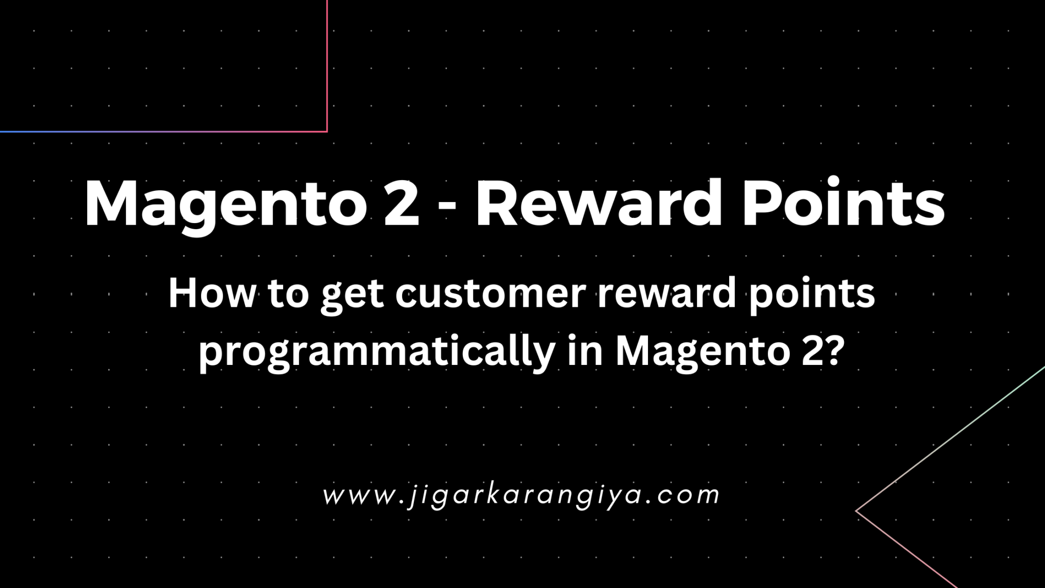 Magento 2 GraphQL Cheatsheet 2025 - Jigar Karangiya