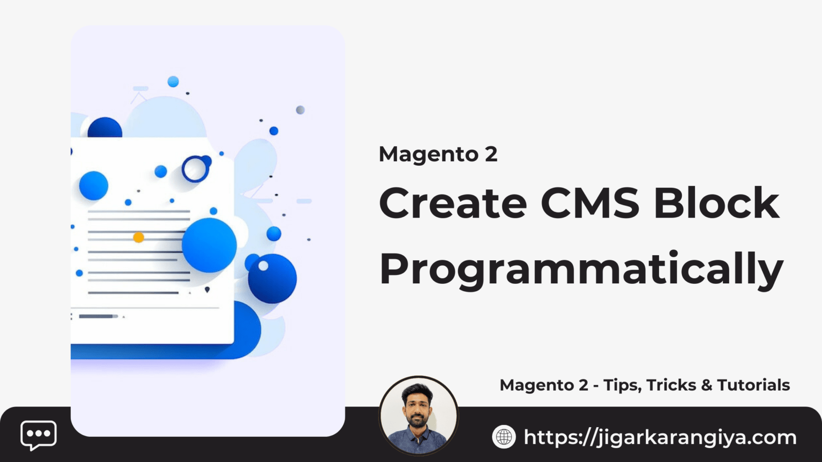 Create CMS Block Programmatically Magento 2 - Jigar Karangiya Create CMS Block Programmatically Magento 2 - Jigar Karangiya